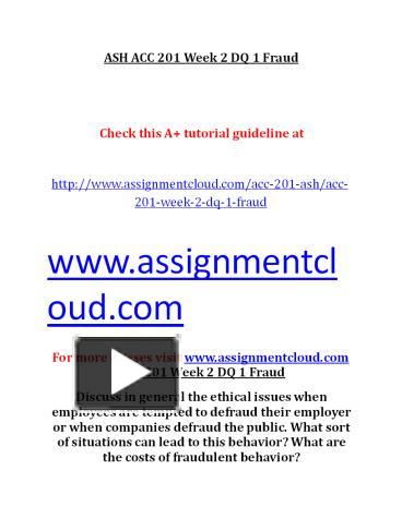 PPT – ACC 201 Week 2 DQ 1 Fraud PowerPoint presentation | free to download - id: 8da1b7-ZDQ5N
