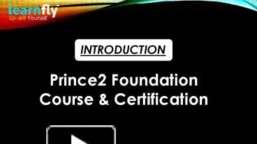 PPT – Prince2 Foundation Course | Prince2 Project Management | Best Prince2 Training Institute ...