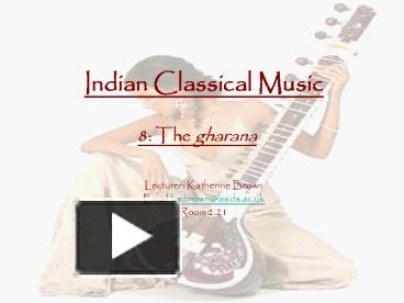 Indian Classical Music presentation | free to view