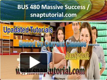 PPT – BUS 480 Massive Success / snaptutorial.com PowerPoint presentation | free to download - id ...