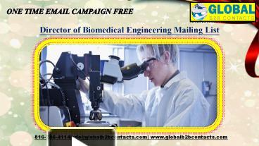 PPT – Director of Biomedical Engineering Mailing List PowerPoint ...
