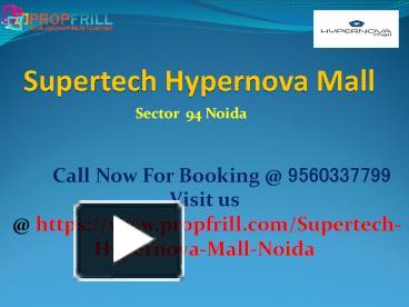 Supertech hypernova Mall presentation | free to download