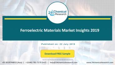Ferroelectric Materials Market Insights 2019 presentation | free to download
