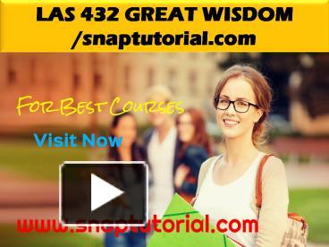 PPT – LAS 432 GREAT WISDOM / snaptutorial.com PowerPoint presentation | free to download - id ...