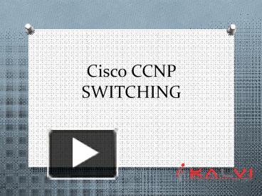 Cisco CCNP SWITCHING presentation | free to download