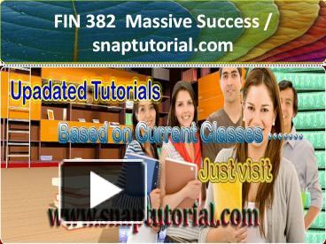 PPT – FIN 382 Massive Success / snaptutorial.com PowerPoint presentation | free to download - id ...