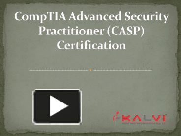CompTIA Advanced Security Practitioner (CASP) Certification presentation | free to download
