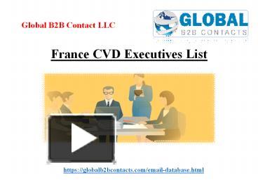 PPT – France CVD Executives List PowerPoint presentation | free to download - id: 8e2b0f-ZjkwM