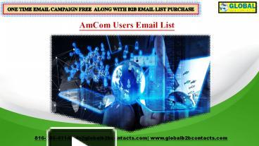 PPT – AmCom Users Email List PowerPoint presentation | free to download - id: 8e3af5-ZWMzY