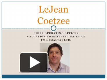 PPT – LeJean Coetzee - Chief Operating Officer (FMG Group) (1) PowerPoint presentation | free to ...