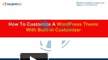 How To Customize A WordPress Theme With Built-in Customizer presentation | free to download