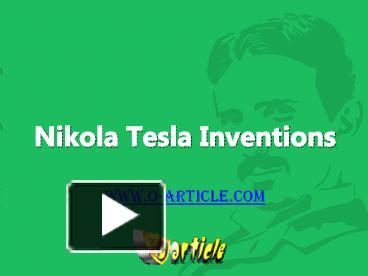 Nikola Tesla Inventions presentation | free to download