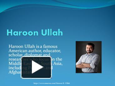 PPT – Early life and Education of Haroon Ullah PowerPoint presentation | free to download - id ...