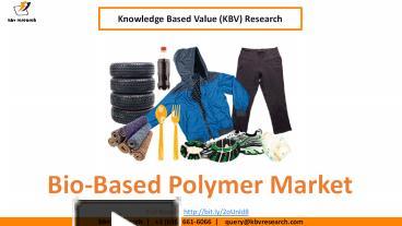 Bio-Based Polymer Market Size- KBV Research presentation | free to download