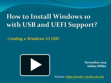 How to Install Windows 10 with USB and UEFI Support? presentation ...