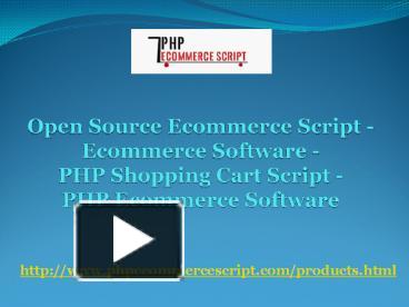 PPT – PHP Ecommerce Script PowerPoint presentation | free to download - id: 8ed621-ZGJhN
