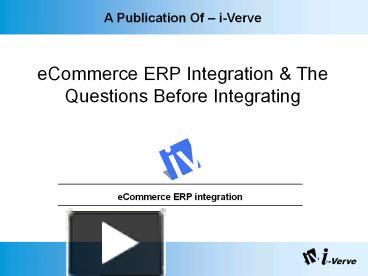 PPT – eCommerce ERP Integration & The Questions Before Integrating PowerPoint presentation ...