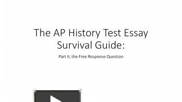 PPT – The AP History Test Essay Survival Guide PowerPoint presentation ...