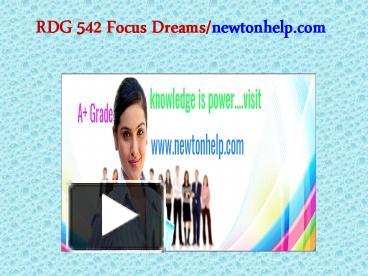 PPT – RDG 542 Focus Dreams/newtonhelp.com PowerPoint presentation | free to download - id ...