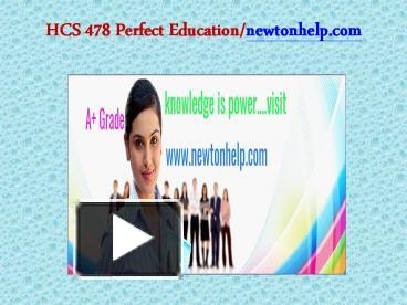 PPT – HCS 478 Perfect Education/newtonhelp.com PowerPoint presentation | free to download - id ...
