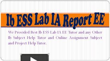 PPT – Ib ESS Lab IA Report Extended Essay Topic and Assignment ...