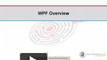 Complete WPF Overview Tutorial with Example - iFour Technolab presentation | free to download