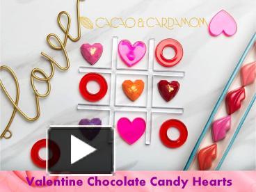 PPT – Valentine Chocolate Hearts | Valentine Chocolate Candy Hearts ...
