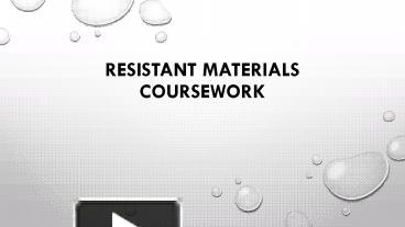 Resistant Materials Coursework presentation | free to download