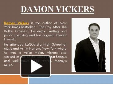 PPT – Damon Vickers PowerPoint presentation | free to download - id: 8f4869-MGVkM