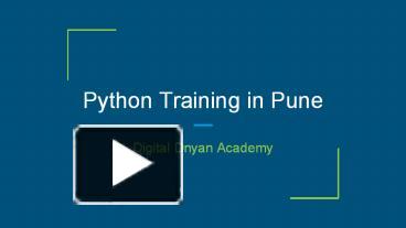 PPT – Python training in pune|Machine learning|Digital Dnyan Academy PowerPoint presentation ...
