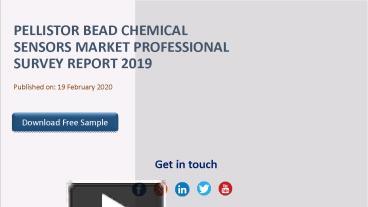 Pellistor Bead Chemical Sensors Market Professional Survey Report 2019 presentation | free to ...