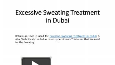 PPT – Excessive Sweating Treatment in Dubai PowerPoint presentation | free to download - id ...