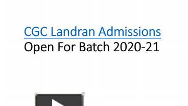 PPT – CGC Landran Admissions Open For Batch 2020-21 (1) PowerPoint presentation | free to ...