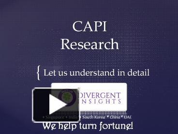 PPT – Computer Assisted Personal Interviewing Research - Divergent Insights PowerPoint ...