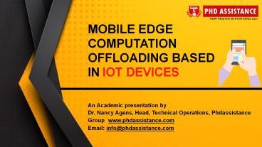 Mobile edge computation offloading based in IOT devices | PhD Dissertation Writing Services ...