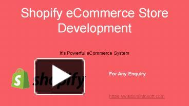 Shopify eCommerce store development - Wisdom InfoSoft presentation | free to download