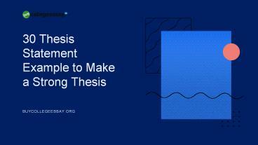PPT – 30 thesis statement example to make a strong thesis PowerPoint ...