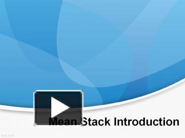 Mean Stack Introduction presentation | free to download