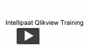 Qlikview Training By Intellipaat presentation | free to download