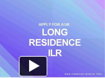 LongResidence ILR presentation | free to download