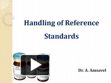 Handling of Reference Standards_GMP_Dr. A. Amsavel presentation | free to download