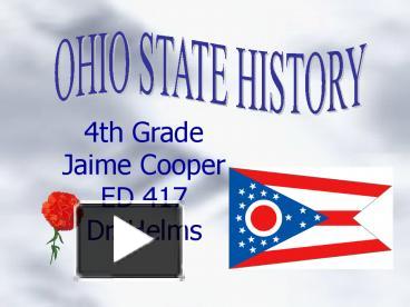 OHIO STATE HISTORY presentation | free to view