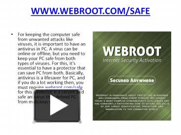 PPT – Webroot.com/safe | DOWNLOAD, INSTALL AND ACTIVATE WEBROOT (1) PowerPoint presentation ...