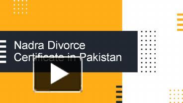 PPT – Get Know The Procedure For Nadra Divorce Certificate in Pakistan PowerPoint presentation ...