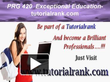 PPT – PRG 420 Exceptional Education - tutorialrank.com PowerPoint presentation | free to ...