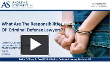 PPT – What Are The Responsibilities Of Criminal Defense Lawyers? PowerPoint presentation | free ...