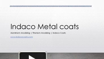 PPT – Understanding and Specifying Anodizing: PowerPoint presentation | free to download - id ...