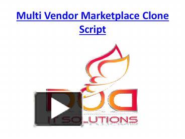 PPT – Multi Vendor Marketplace Clone Script | ReadyMade Clone Script PowerPoint presentation ...