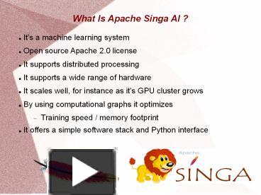 PPT – Apache Singa AI PowerPoint presentation | free to download - id: 903269-MzE5O