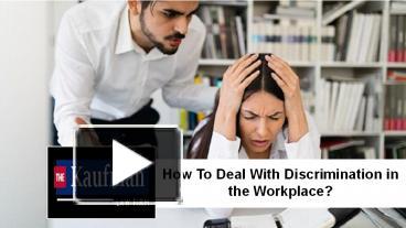 How To Deal With Discrimination in the Workplace? presentation | free ...